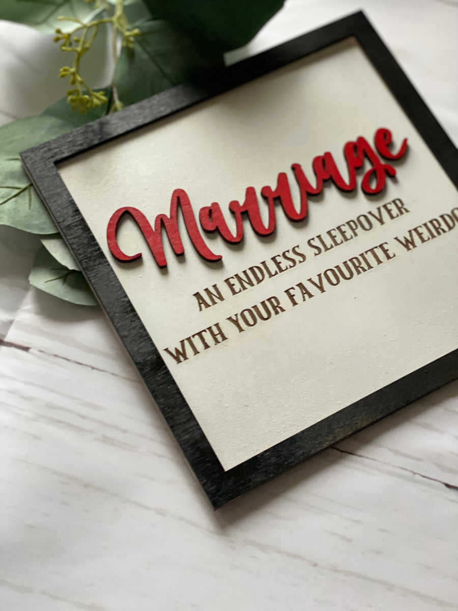 Eight-Inch Marriage Sign – Canadian Cutters